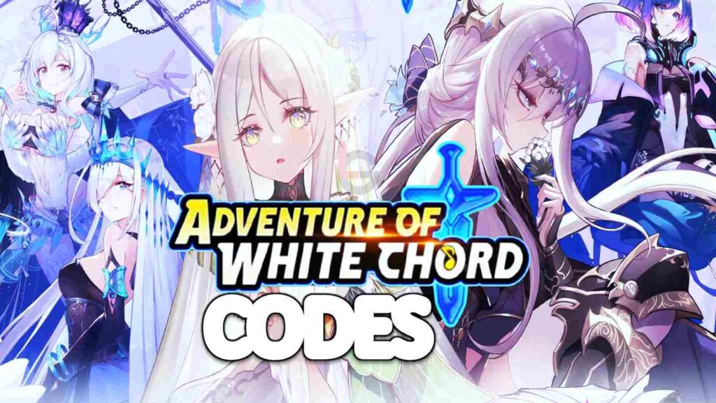 Adventure Of White Chord Codes (December 2025)